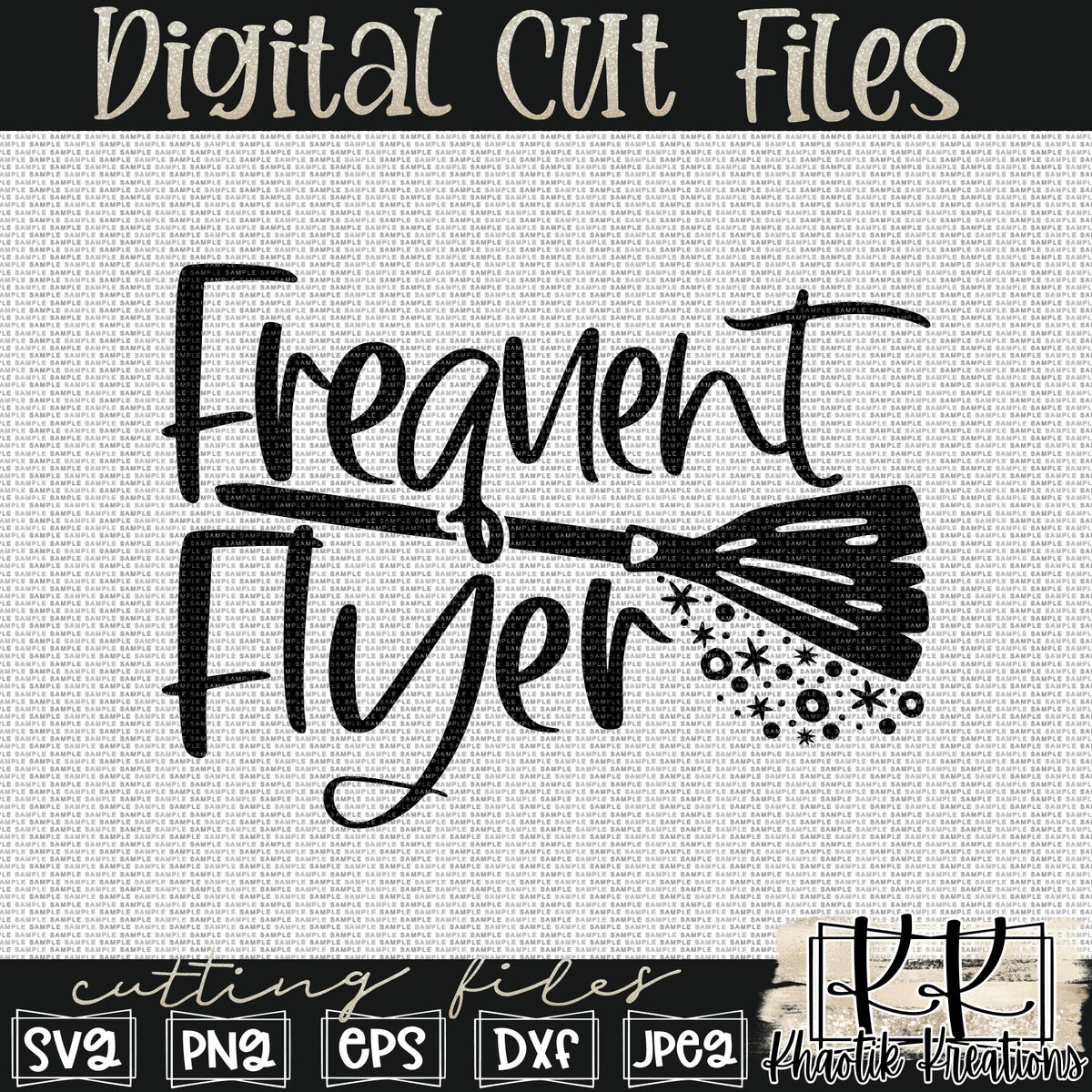 Frequent Flyer Svg Design – Khaotik Kreations