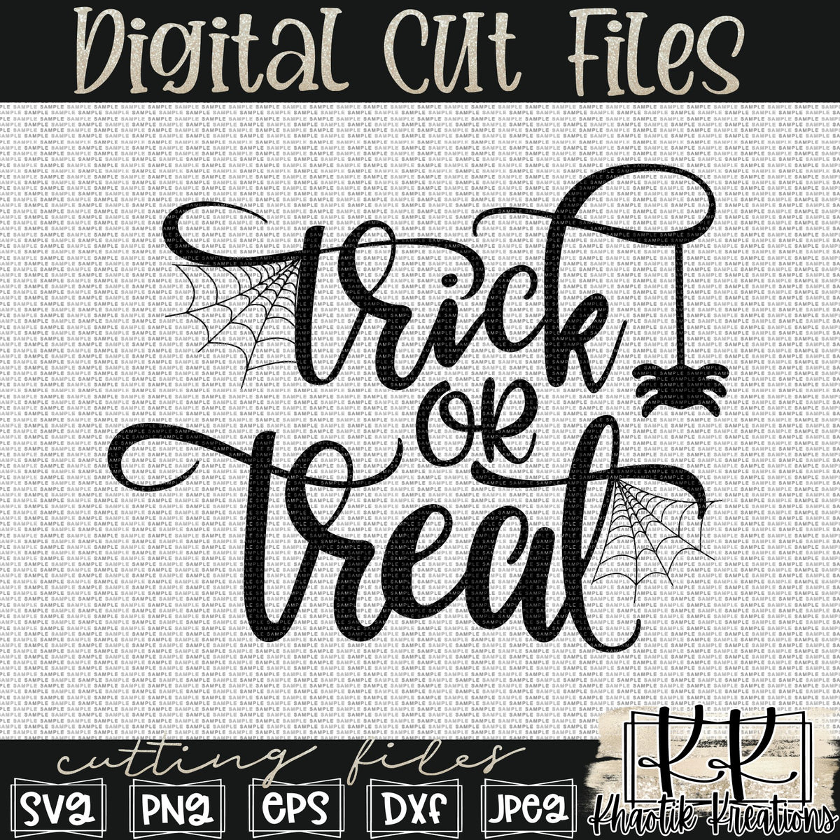 Trick or Treat Svg Design – Khaotik Kreations
